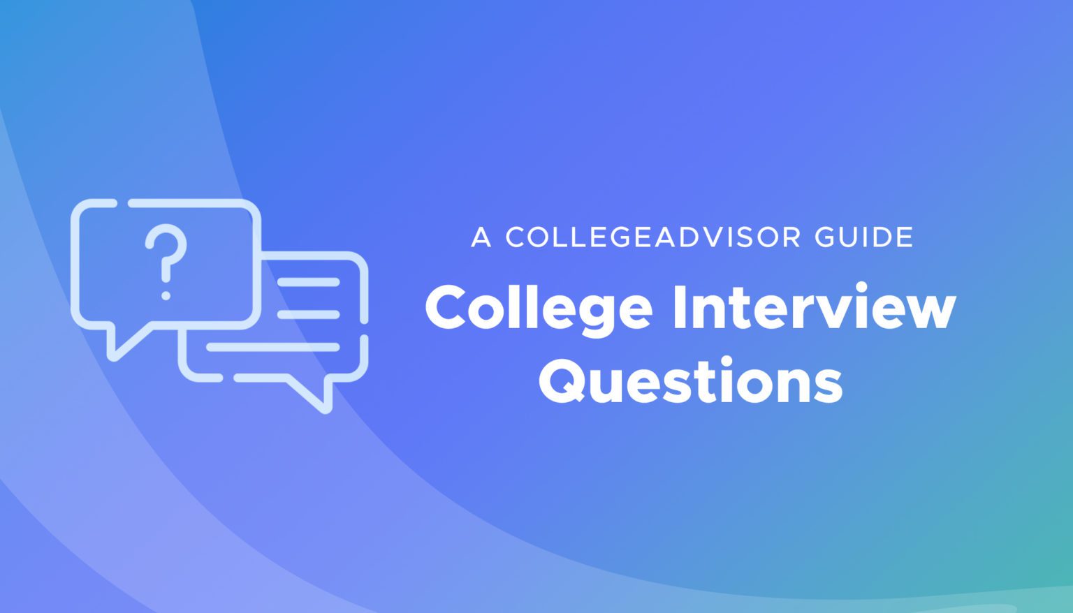 Interview Tips Archives - CollegeAdvisor