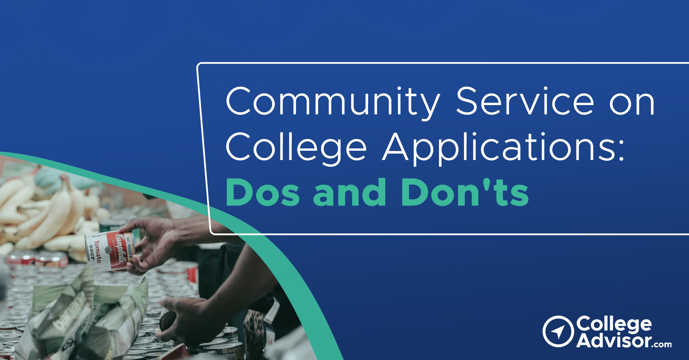 Community Service on College Applications: Dos and Don'ts