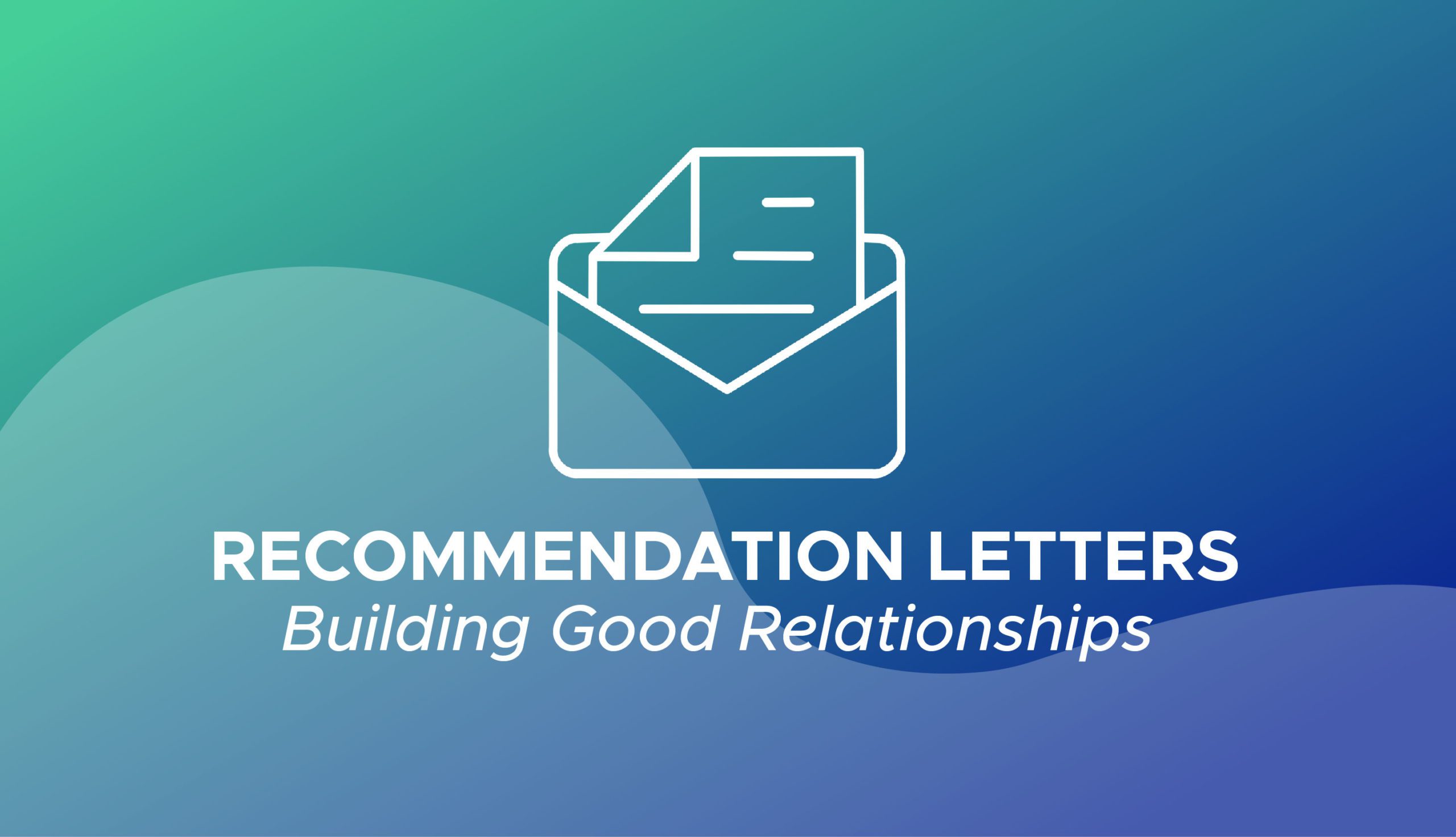 How to Build Good Relationships for Recommendation Letters
