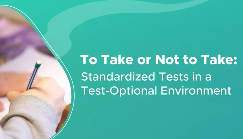 To Take or Not to Take: Standardized Tests in a Test-Optional Environment