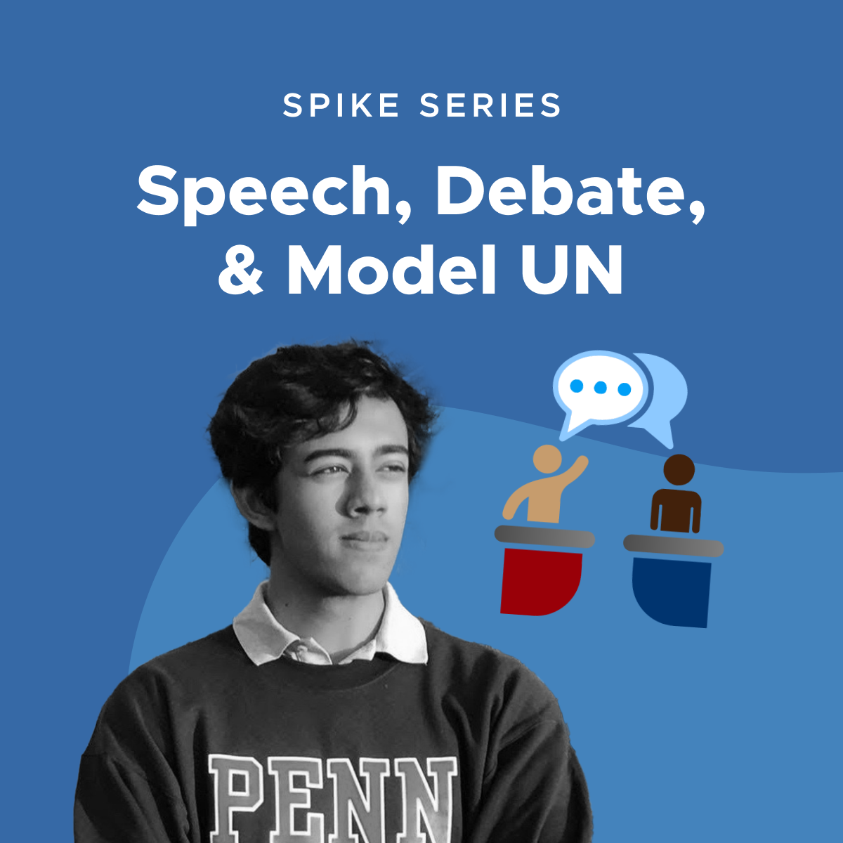 Spike Series: Speech, Debate, and Model UN