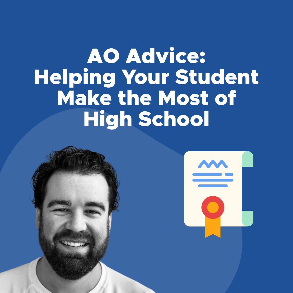 AO Advice Helping Your Student Make The Most Of High School ao-advice-helping-your-student-make-the-most-of-high-school