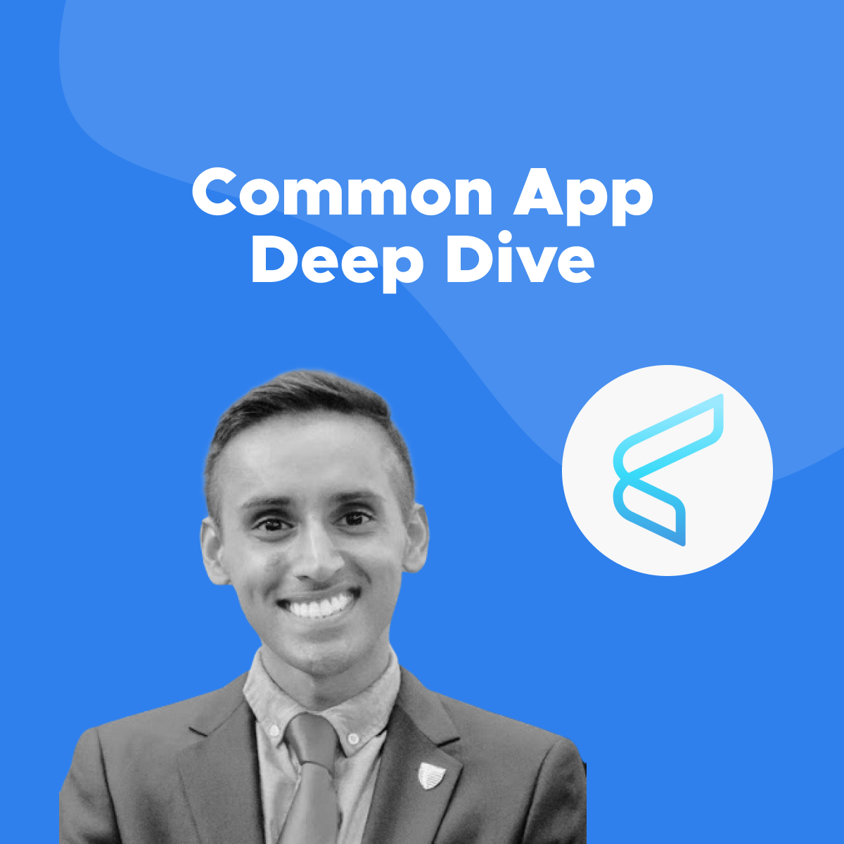 Common App Deep Dive