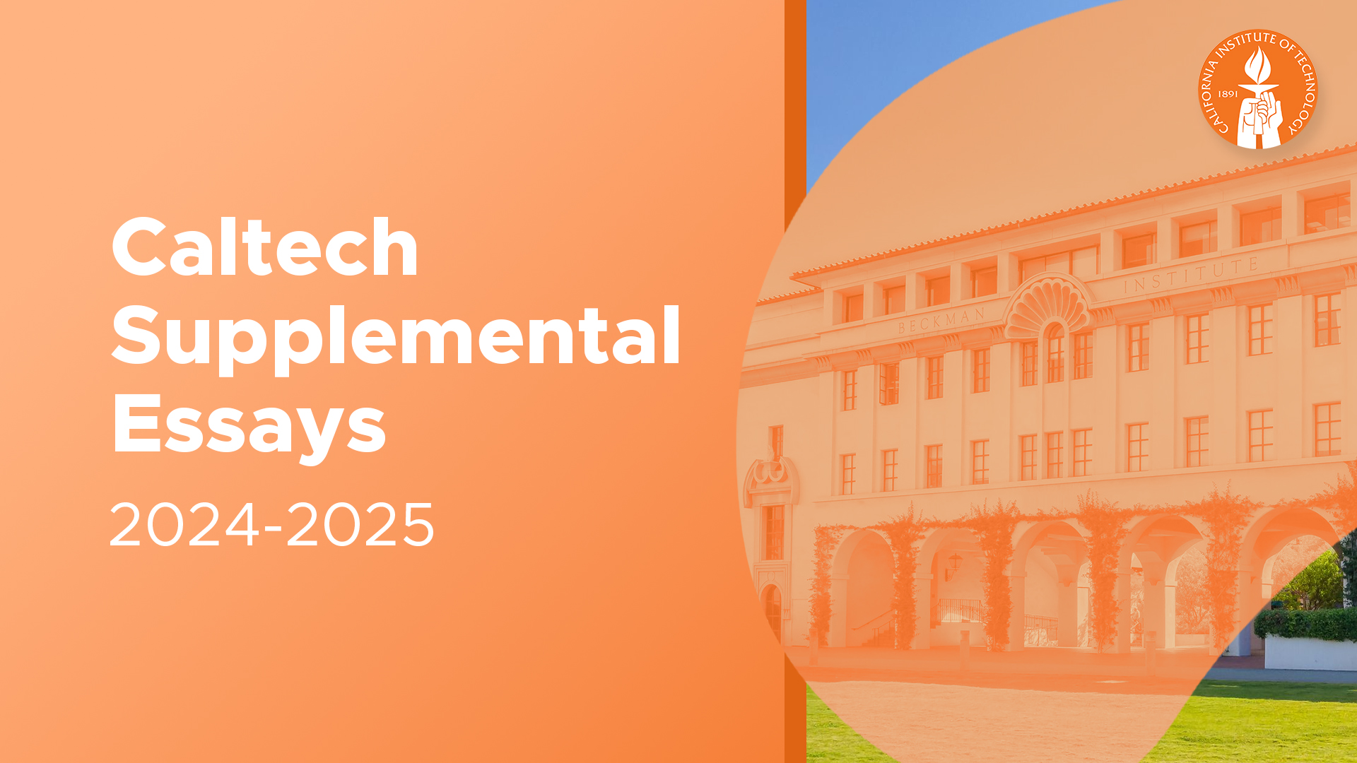 Caltech Supplemental Essays & Caltech Essays - Expert Guide