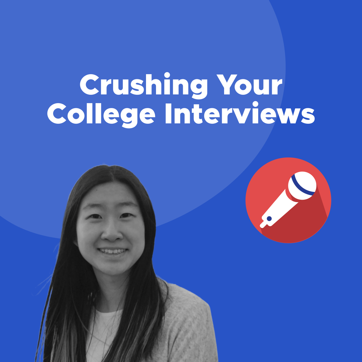 Crushing Your College Interviews