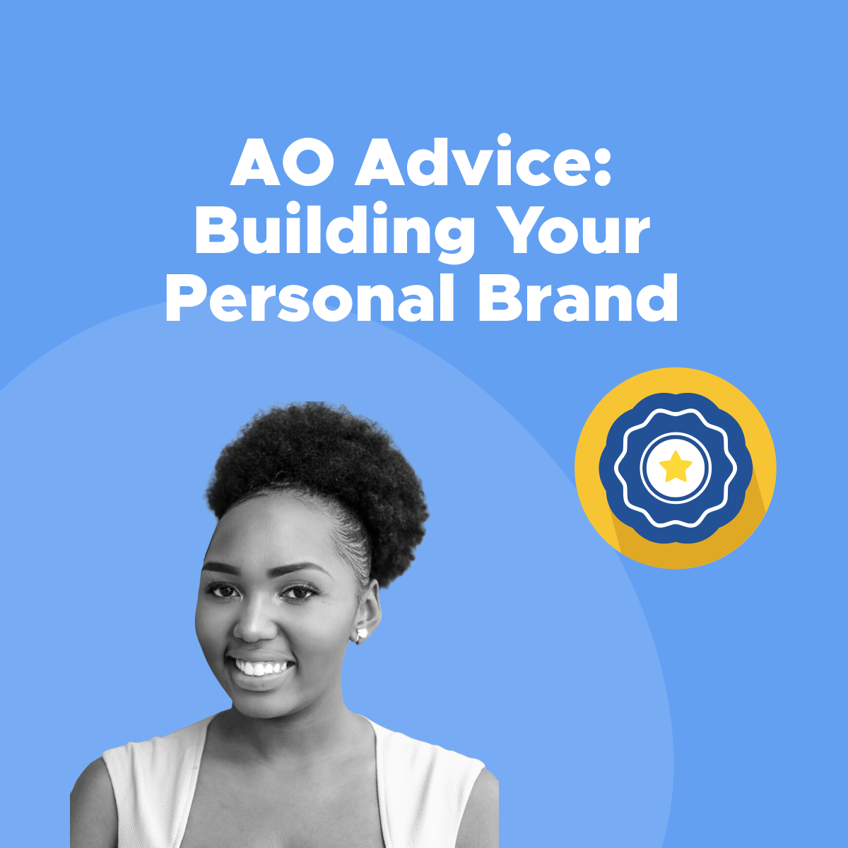 AO Advice: Building Your Personal Brand