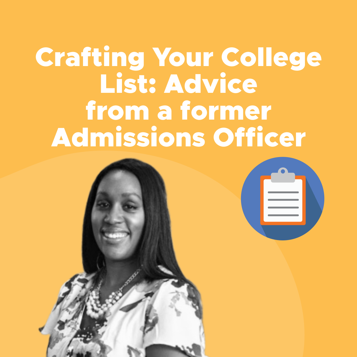 Crafting Your College List: Advice from a former Admissions Officer