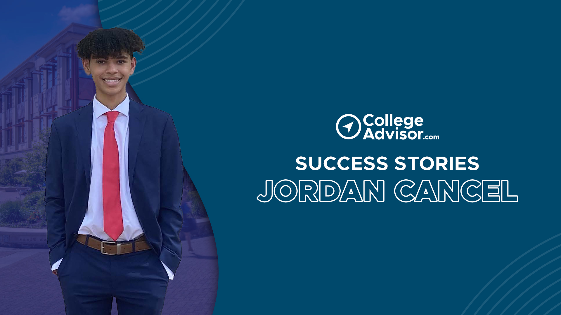 Client Success Stories: Jordan Cancel - CollegeAdvisor