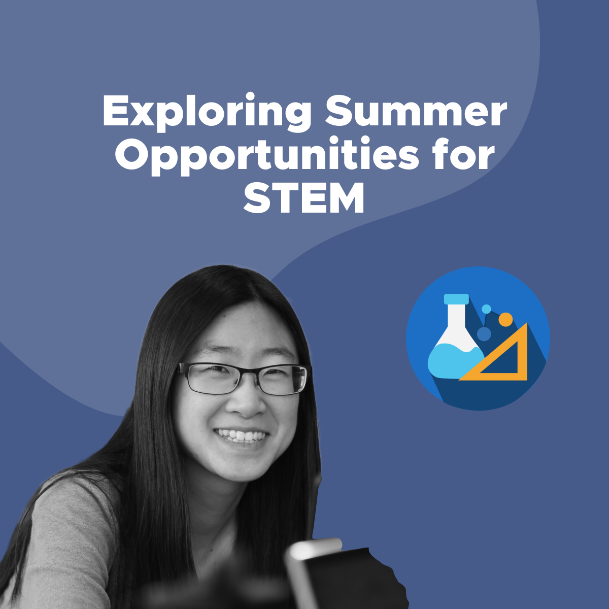 Exploring Summer Opportunities for STEM