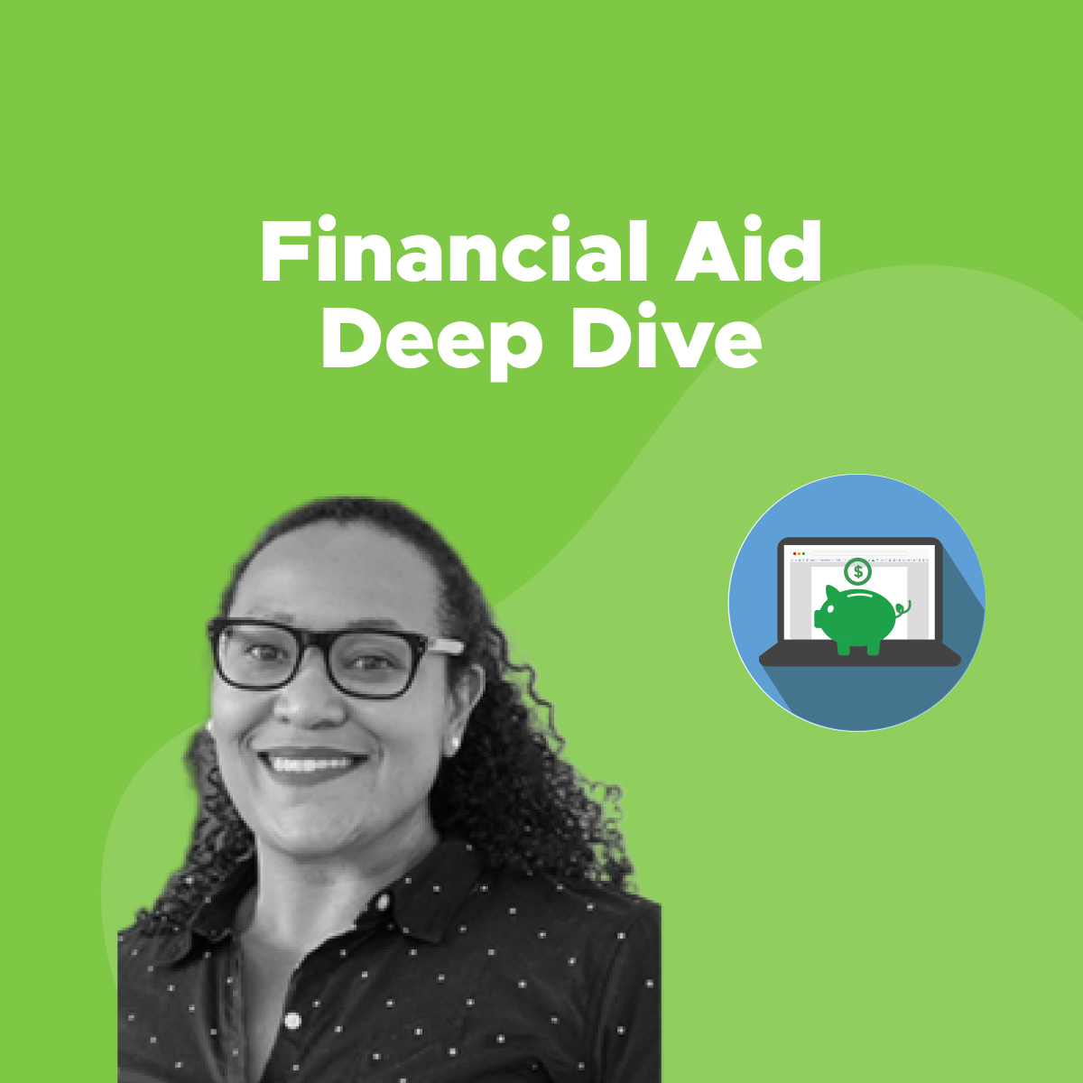 Financial Aid Deep Dive