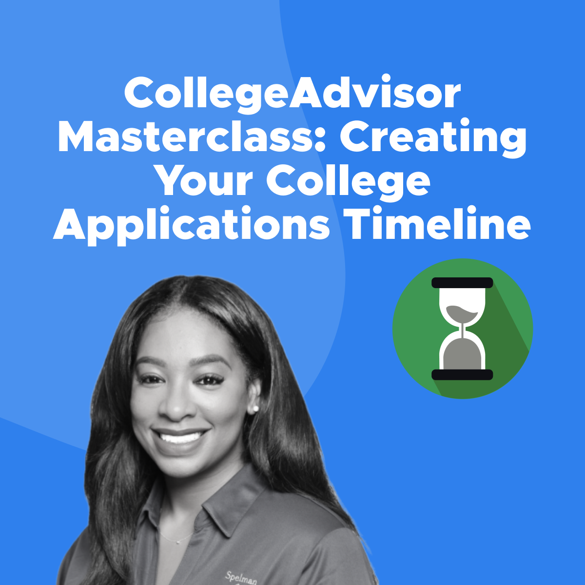 Collegeadvisor Masterclass Creating Your College Applications Timeline