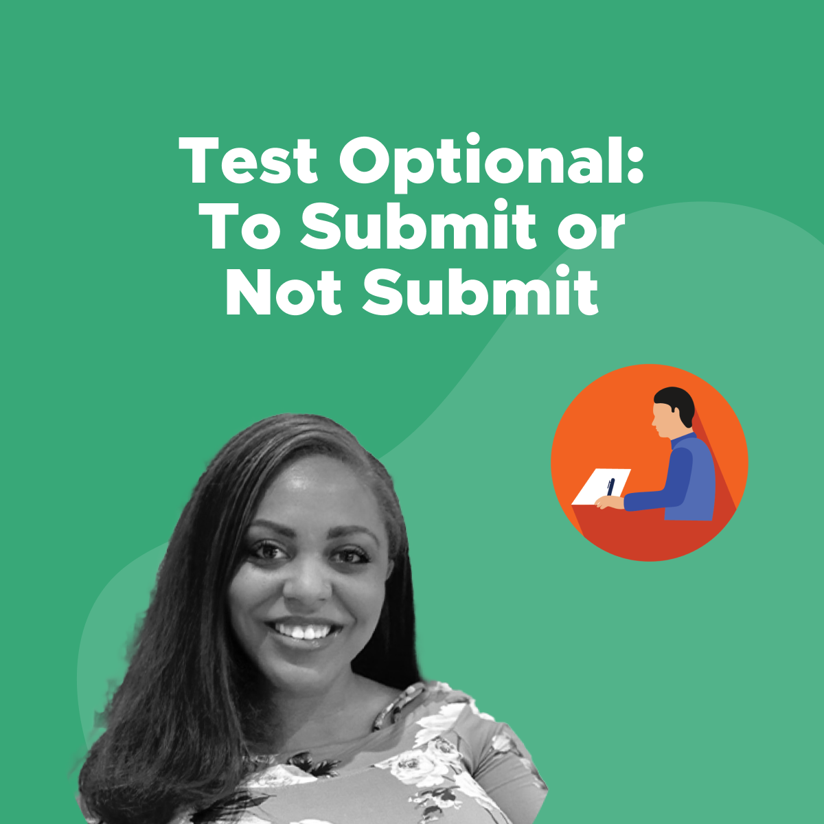 Test Optional: To Submit or Not Submit