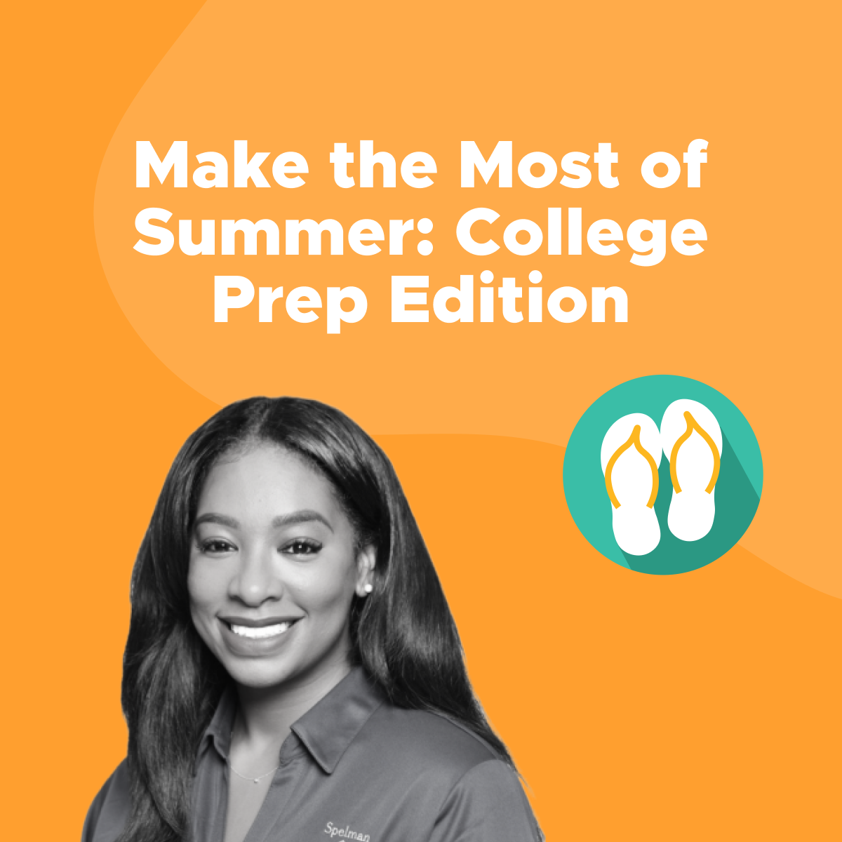 Make the Most of Summer: College Prep Edition