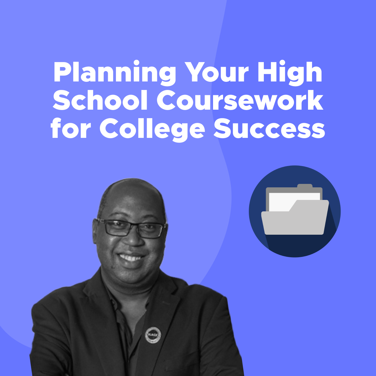 Planning Your High School Coursework for College Success