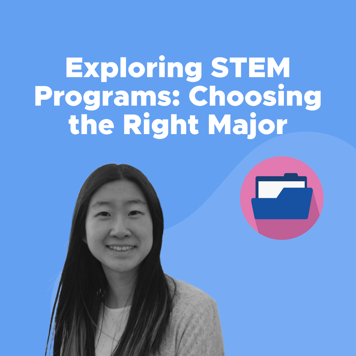 Exploring STEM Programs: Choosing the Right Major