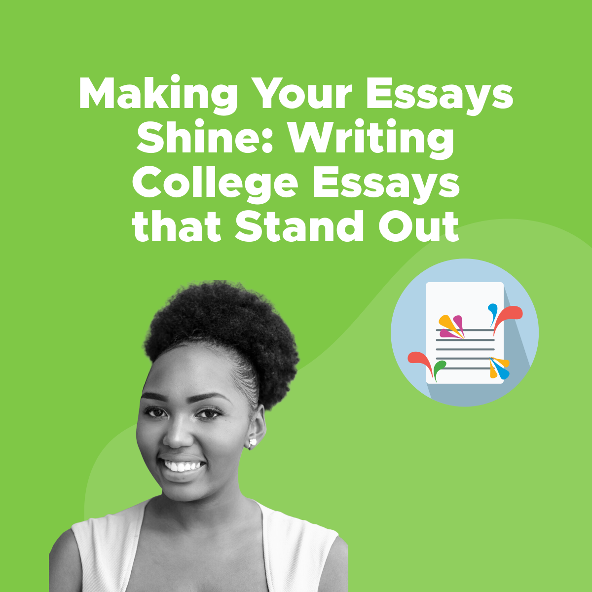 Making Your Essays Shine: Writing College Essays that Stand Out
