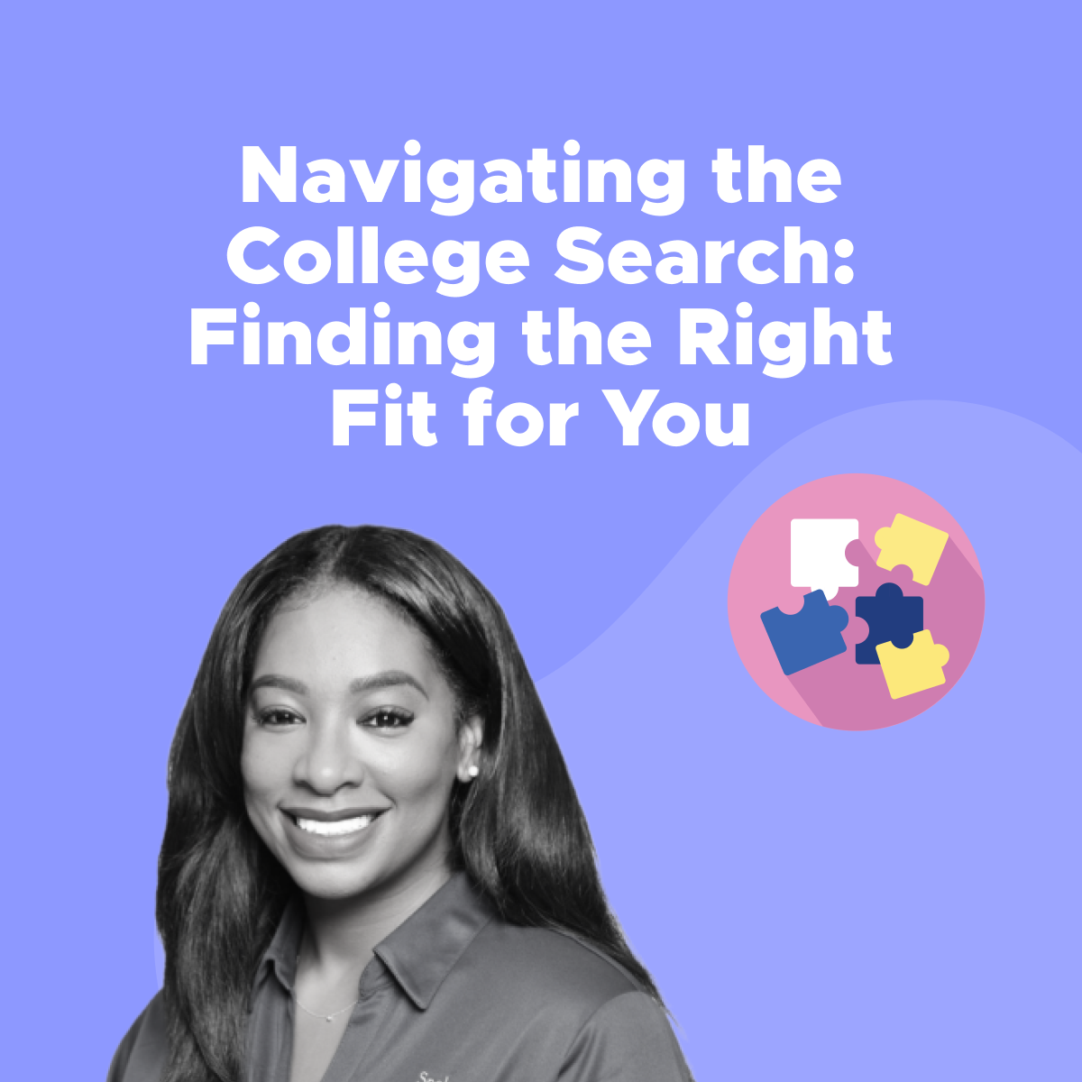 Navigating the College Search: Finding the Right Fit for You