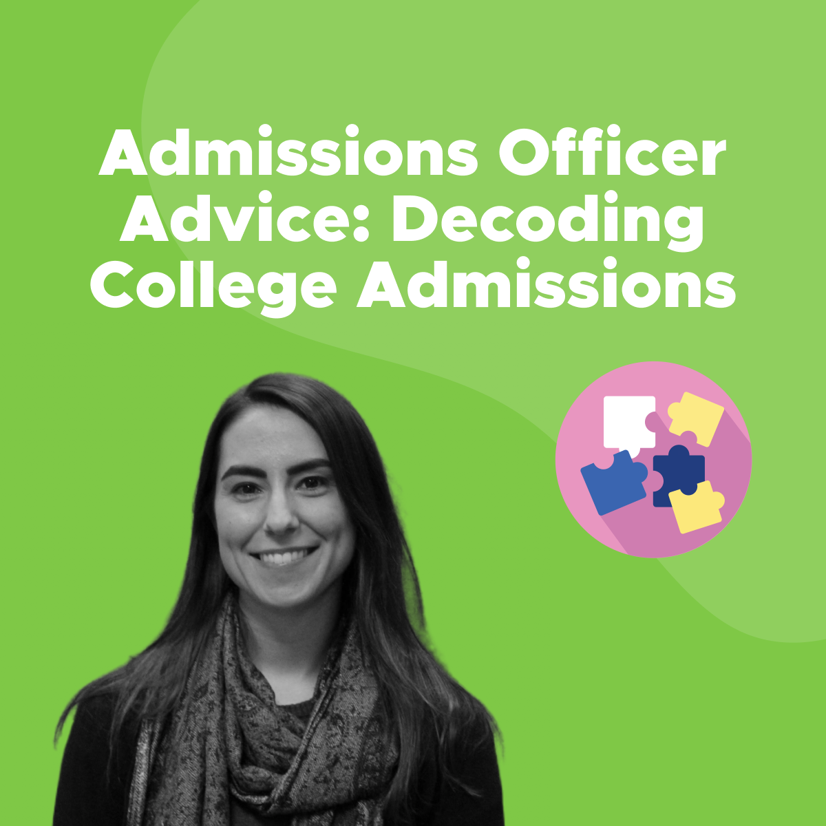Admissions Officer Advice: Decoding College Admissions