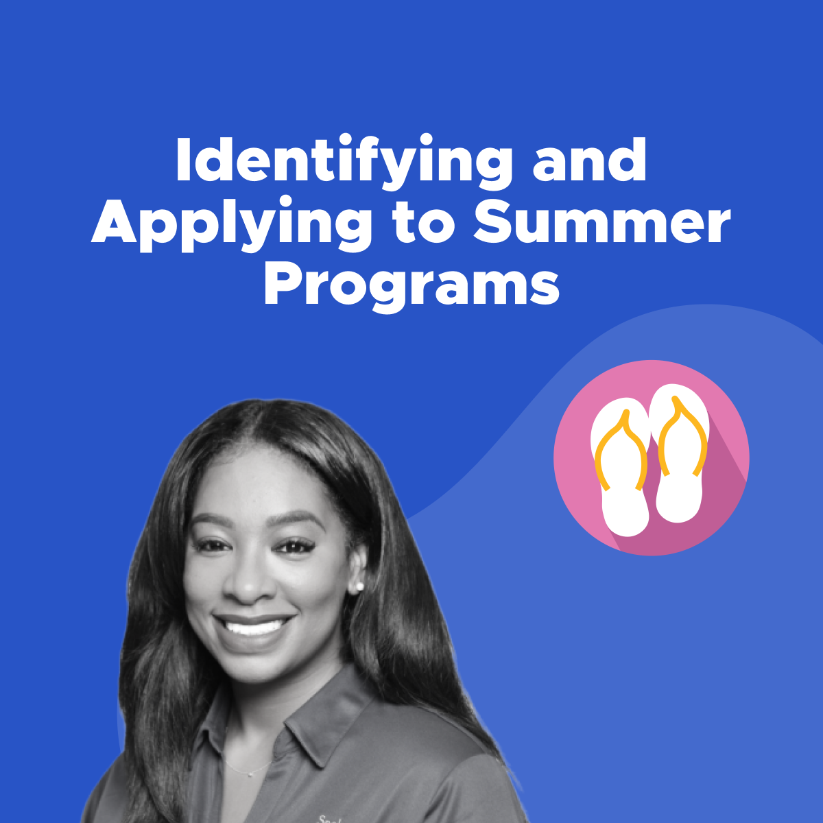 Identifying and Applying to Summer Programs