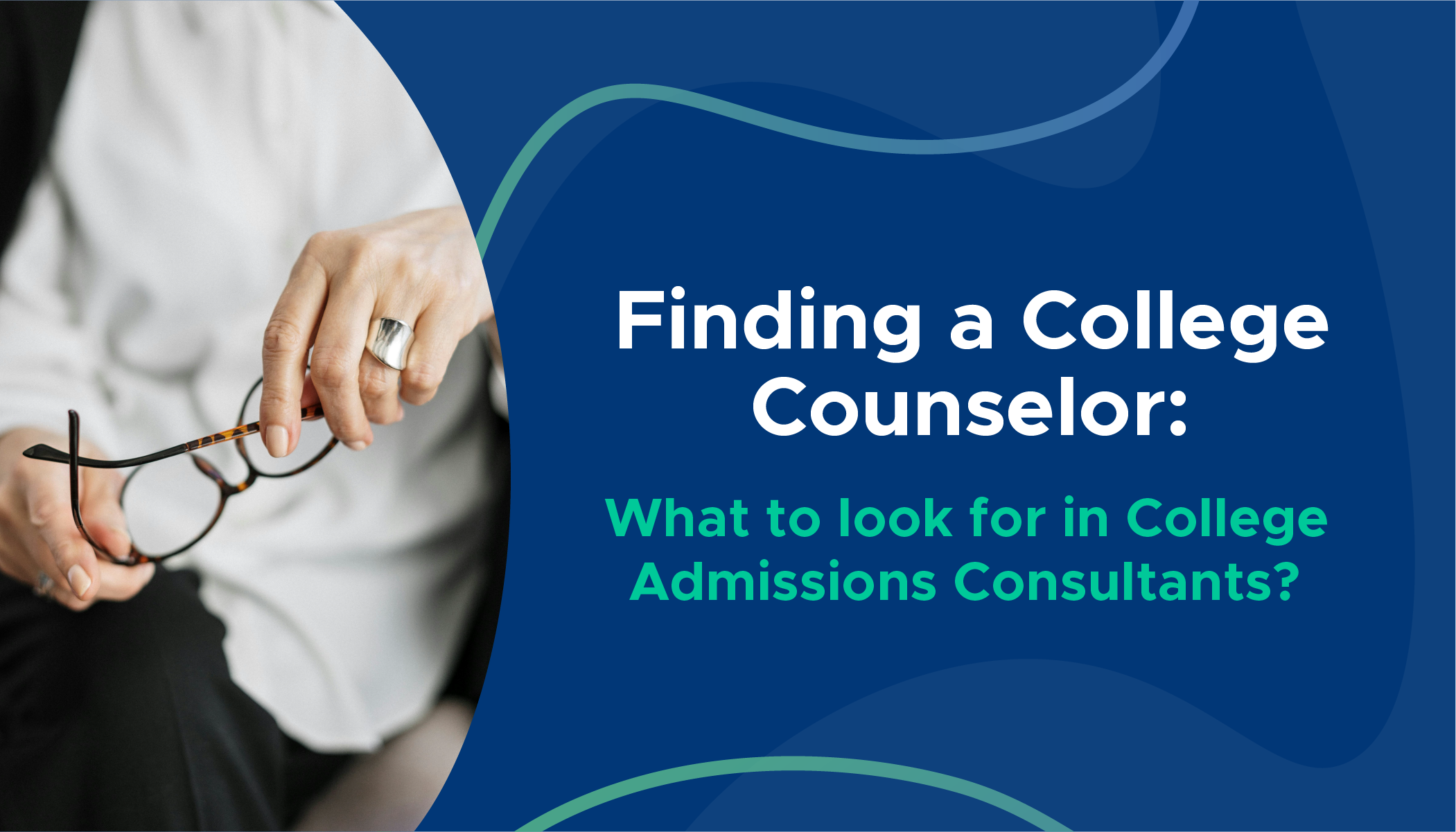 Finding a College Counselor | College Admissions Consultants