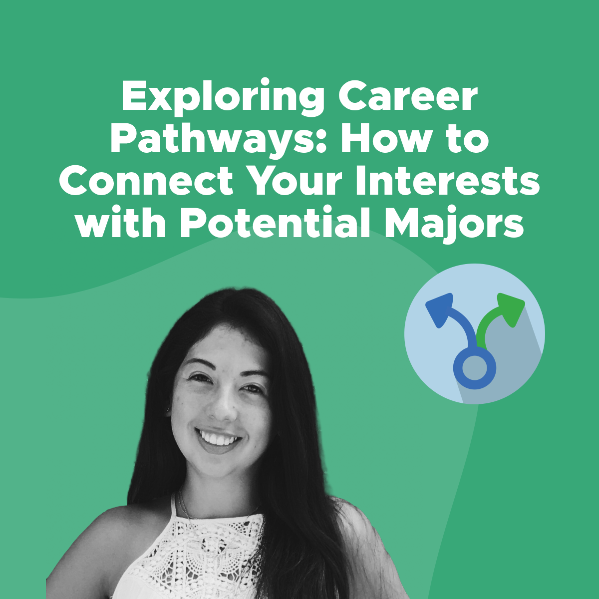 Exploring Career Pathways: How to Connect Your Interests with Potential ...