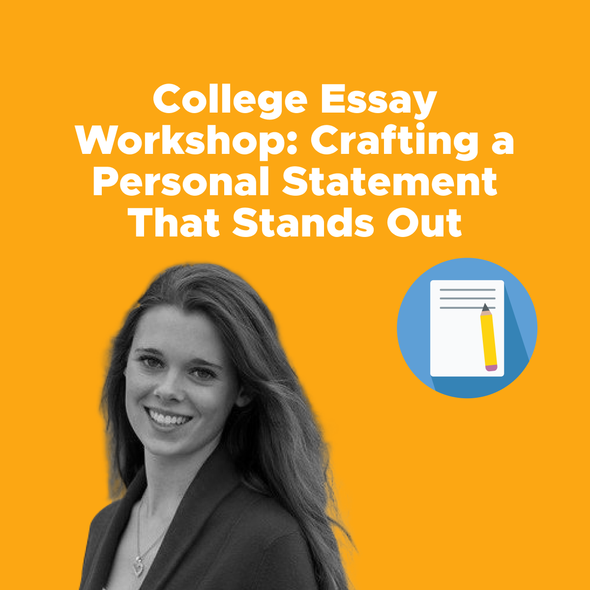 College Essay Workshop: Crafting a Personal Statement That Stands Out