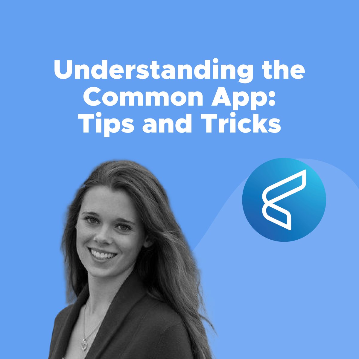 Understanding the Common App: Tips and Tricks