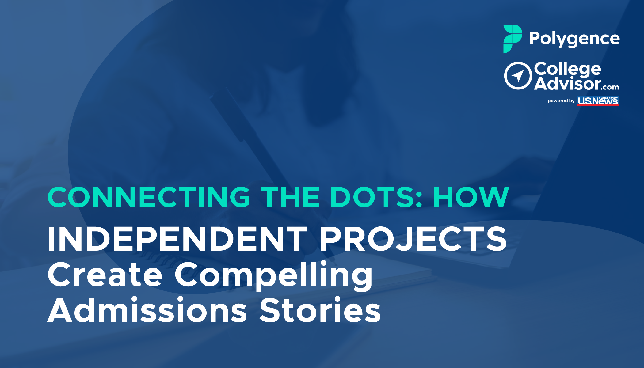 How Independent Projects Create Compelling Admissions Stories