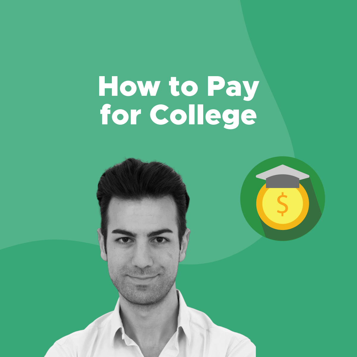 How to Pay for College